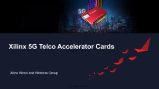 Xilinx Ships Multi-Function Telco Accelerator Card for Growing 5G O-RAN ...